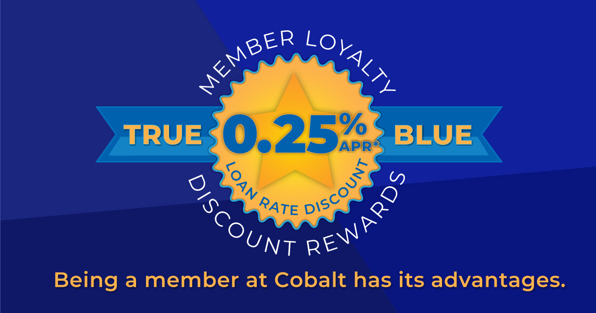 True Blue Member Loyalty Discount Rewards | Cobalt Credit Union